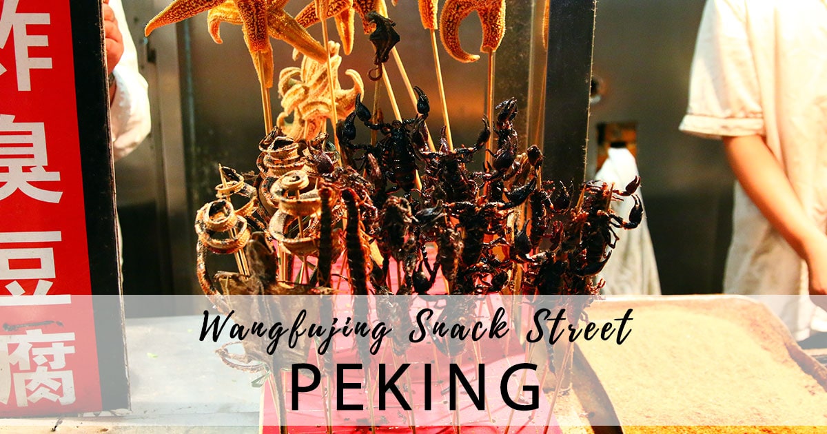Peking - Die Köstlichkeiten in der Wangfujing Snack Street (China)